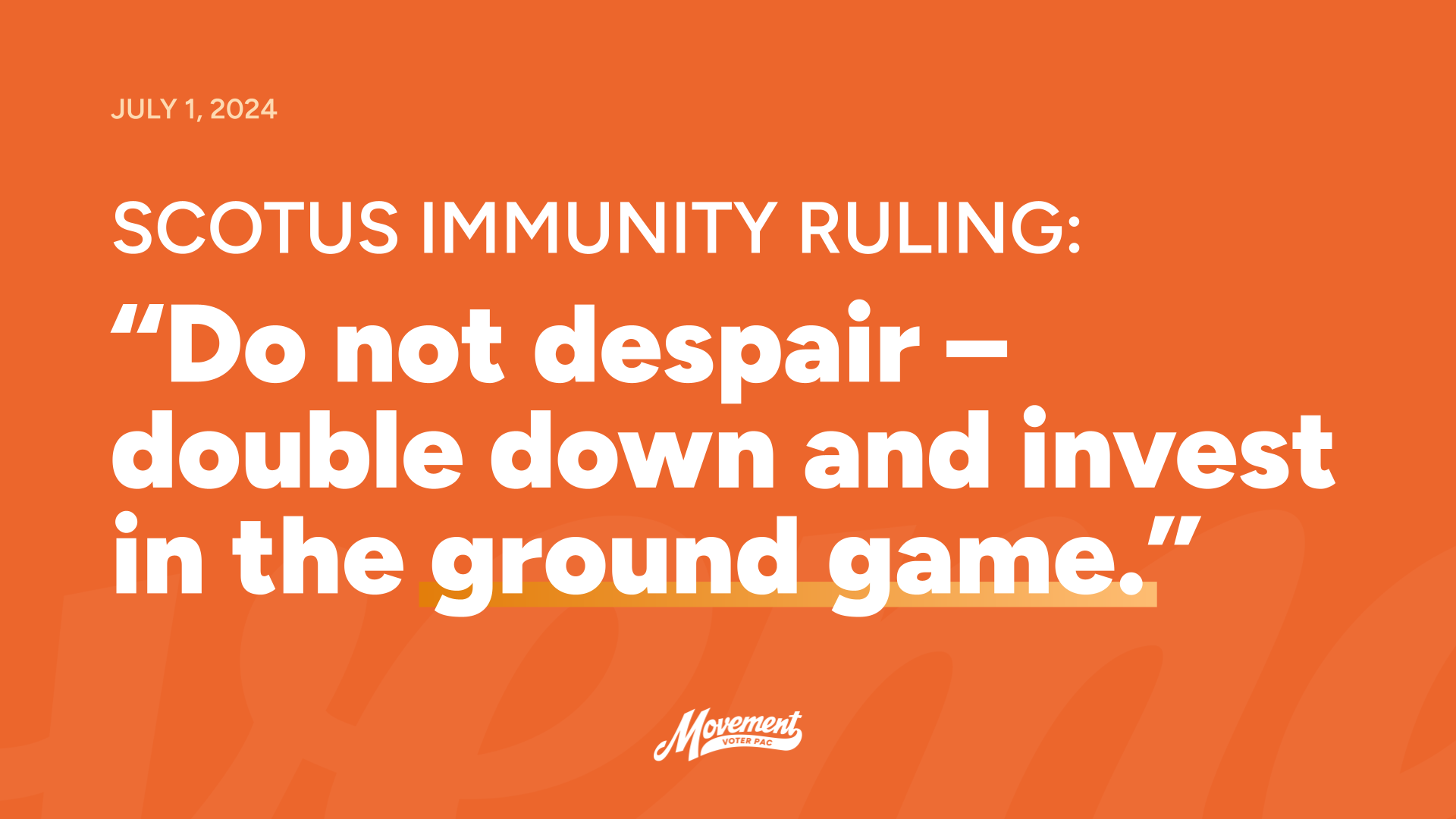 SCOTUS immunity ruling: “Do not despair – double down and invest in the ...