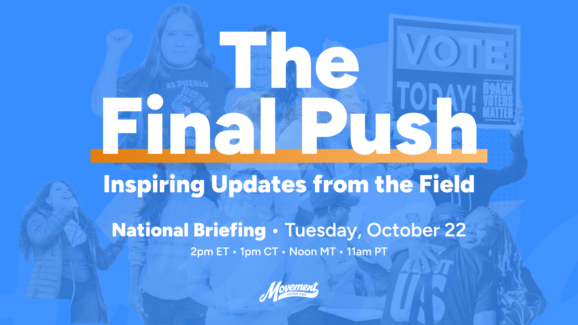 RECAP: Briefing – The Final Push (10/22/2024) | Movement Voter Project