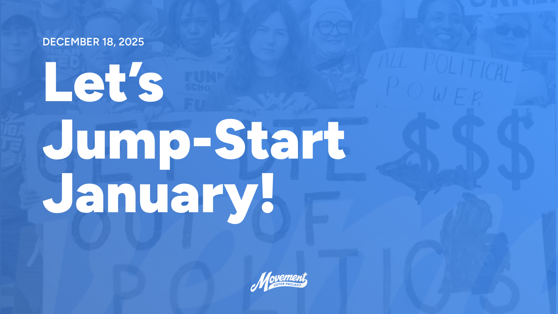 Let’s Jump-Start January! | Movement Voter Project